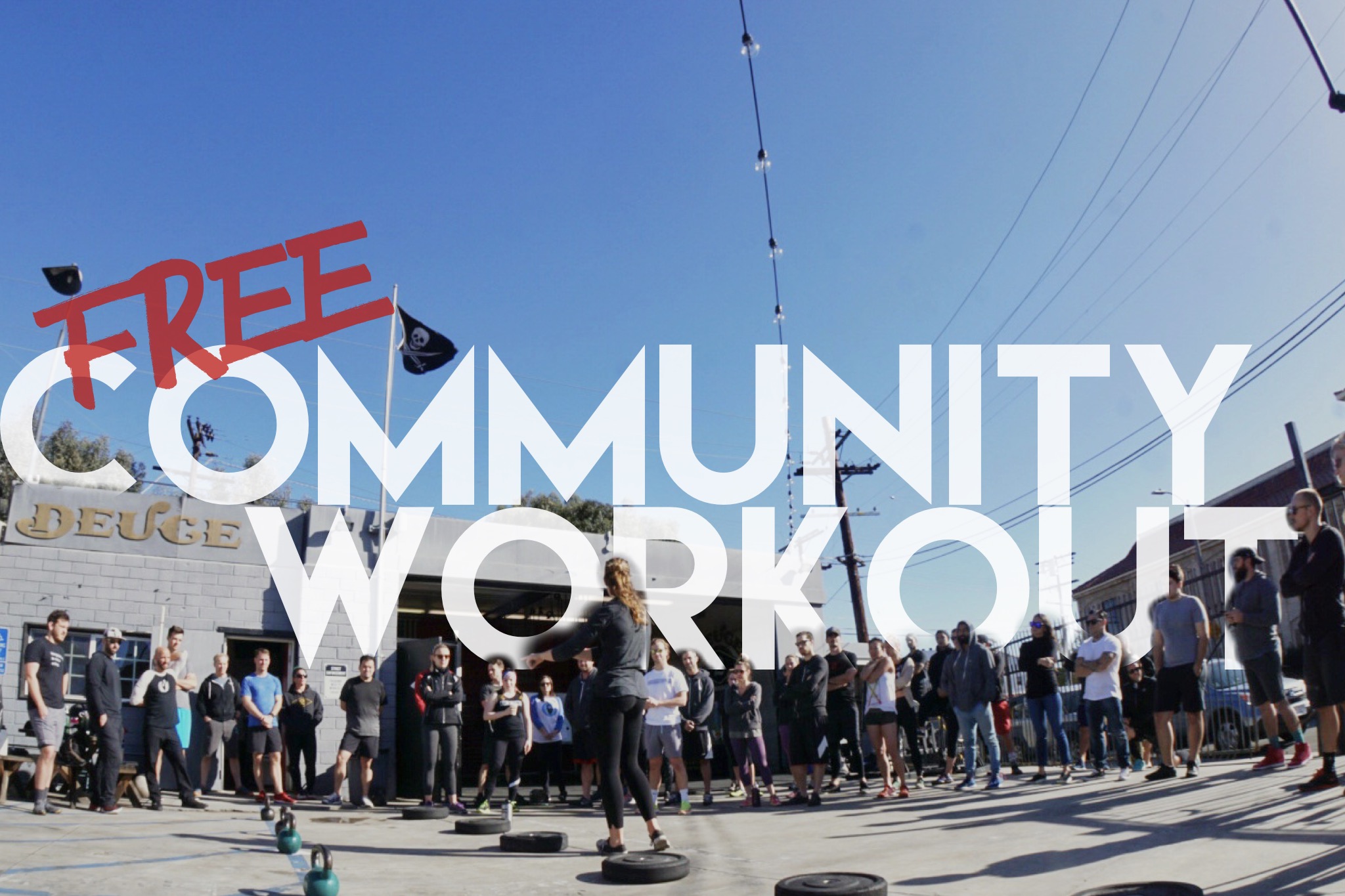 FREE Community Workout Saturday - DEUCE Gym