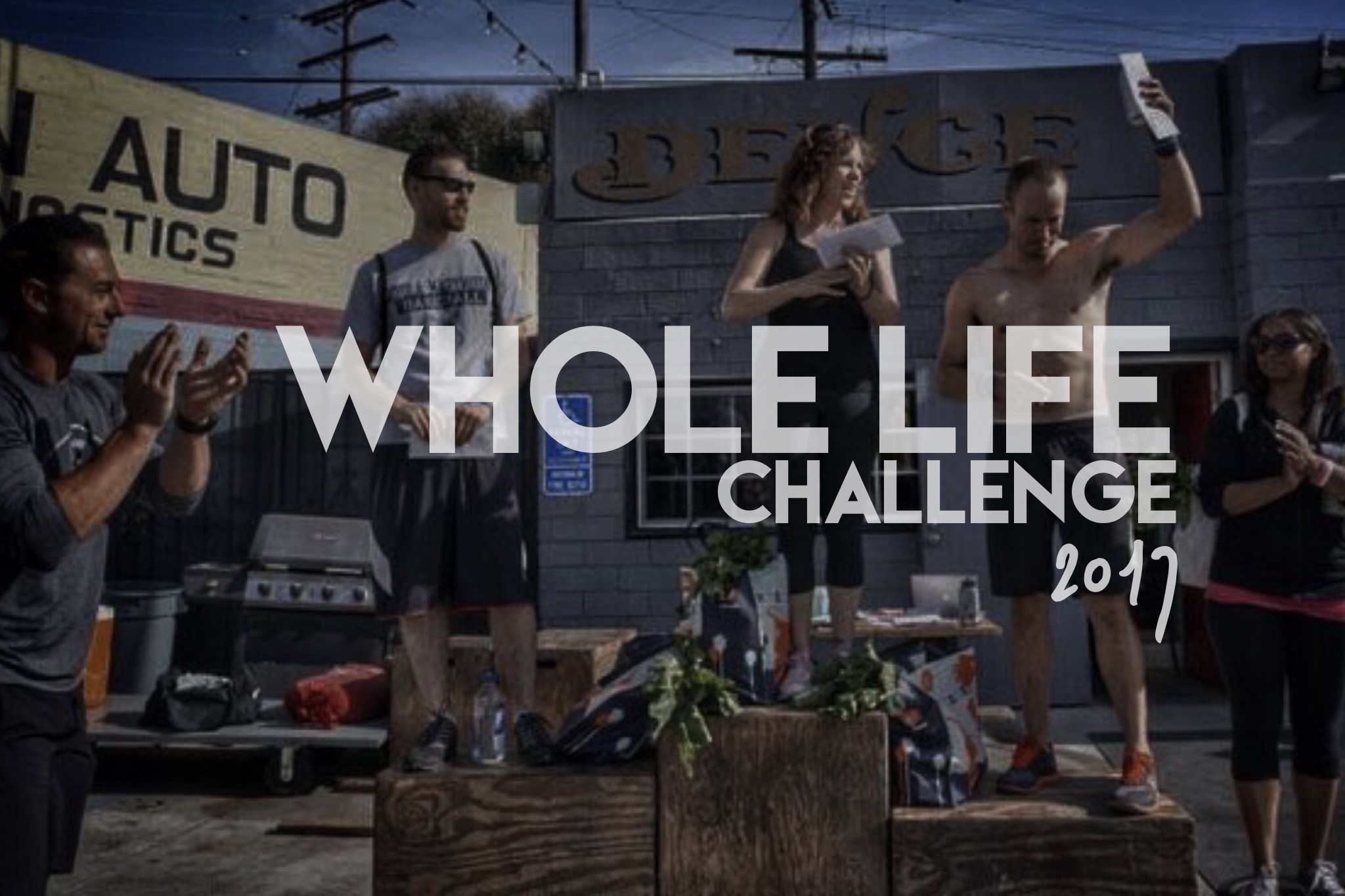 Whole Life Challenge Finals Saturday - DEUCE Gym